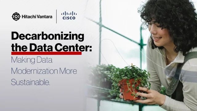 Decarbonizing the Data Center: Making Data Modernization More Sustainable | Hitachi Vantara