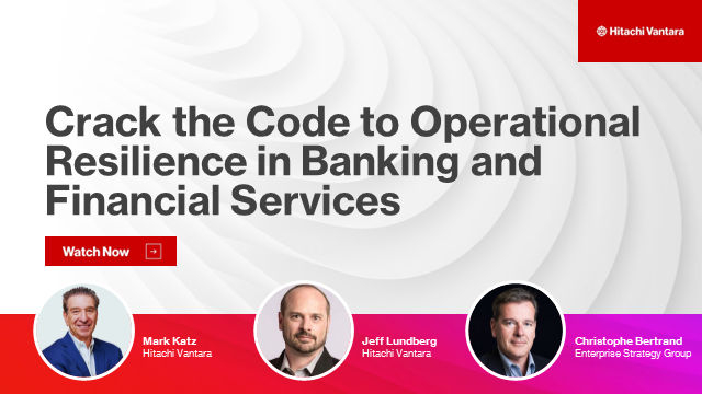 Crack the Code to Operational Resilience in Banking & Financial Services | Hitachi Vantara