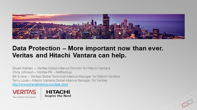 Data Protection – more important now than ever. Veritas and Hitachi can ...