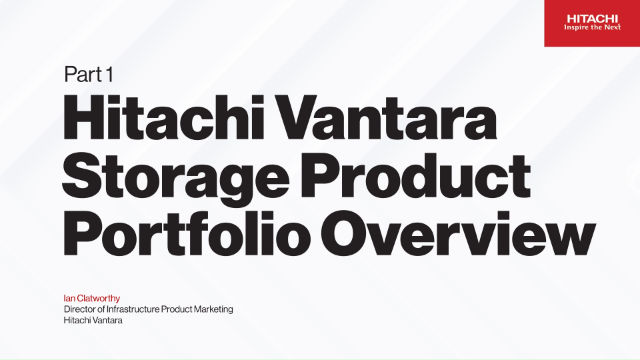 Hitachi Vantara Storage Product Portfolio Overview (Part 1) | Hitachi Vantara
