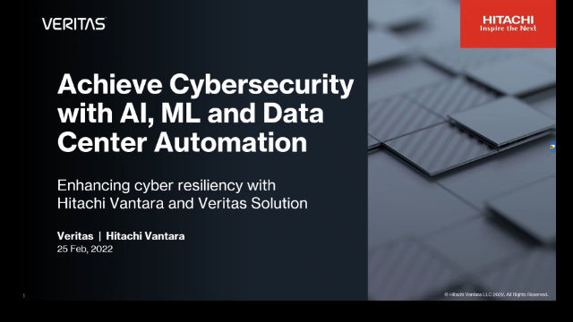 Veritas x Hitachi - Cybersecurity Goals with AI, ML, and Data Center Automation | Hitachi Vantara