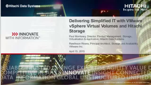 Delivering Simplified IT with VMware, vSphere, Virtual Volumes and Hitachi Stora | Hitachi Vantara