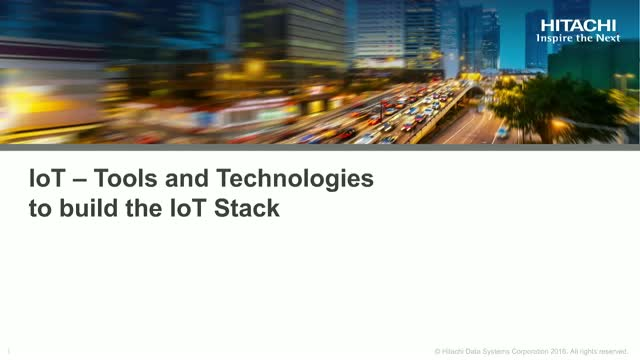 IoT – Tools and Technologies to build the IoT Stack | Hitachi Vantara