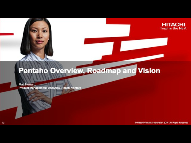 Pentaho Overview, Roadmap and Vision | Hitachi Vantara