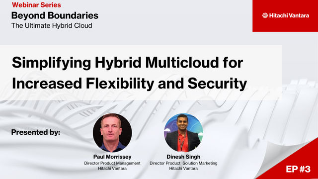 Beyond Boundaries: Simplifying Hybrid Multicloud for Flexibility and Security | Hitachi Vantara
